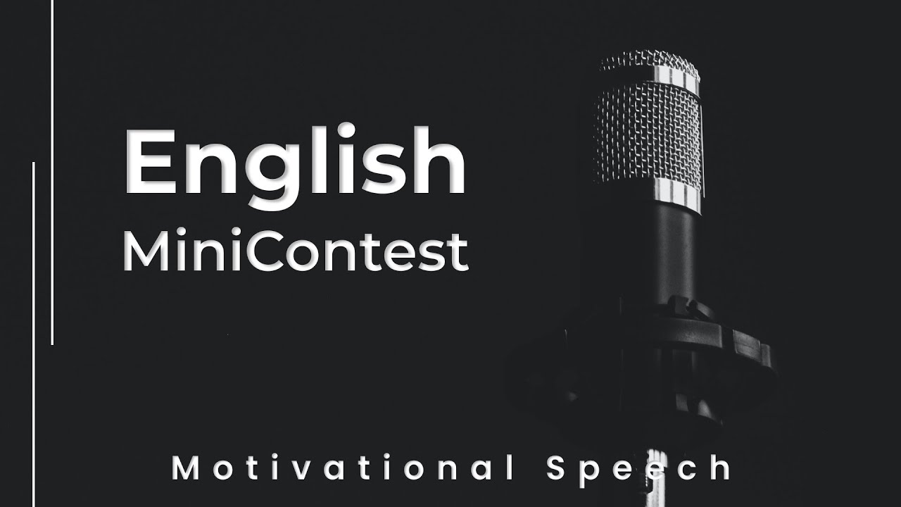English Mini Contest | Motivational Speech - YouTube