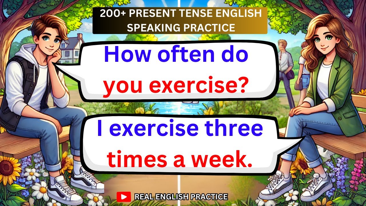 200+ Simple Present Tense English Speaking Practice for Beginners ...