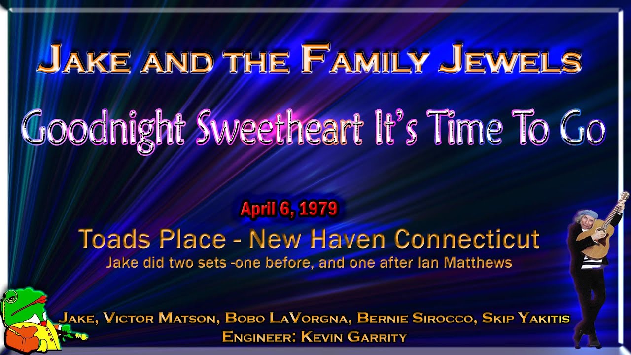 Jake and the Family Jewels - Good Night Sweetheart (It's Time to Go ...