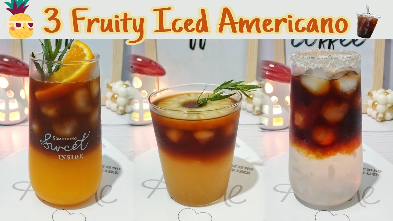 3 Fruity Iced Americano Recipe/ Refreshing Summer Drinks That You Must ...