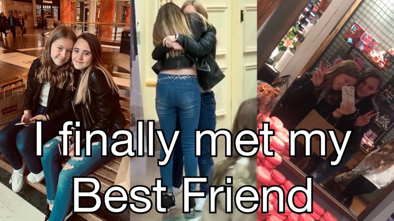 Meeting My Internet Best Friend - YouTube