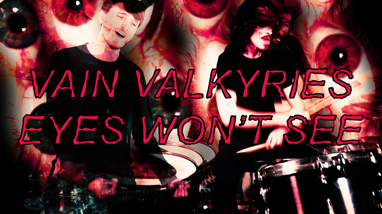 VAIN VALKYRIES - Eyes Won't See (Music Video) - YouTube
