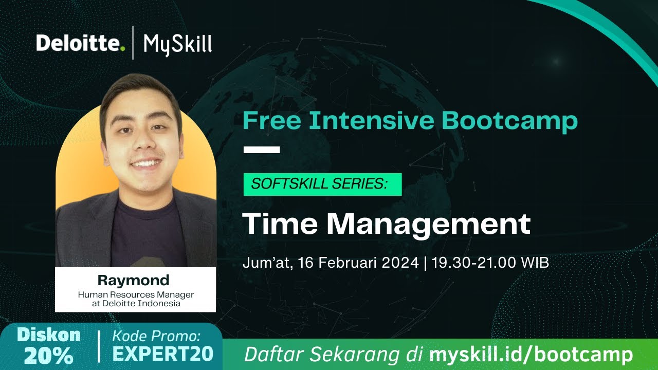 Free Intensive Bootcamp Soft Skill: Time Management | MySkill x Deloitte - YouTube