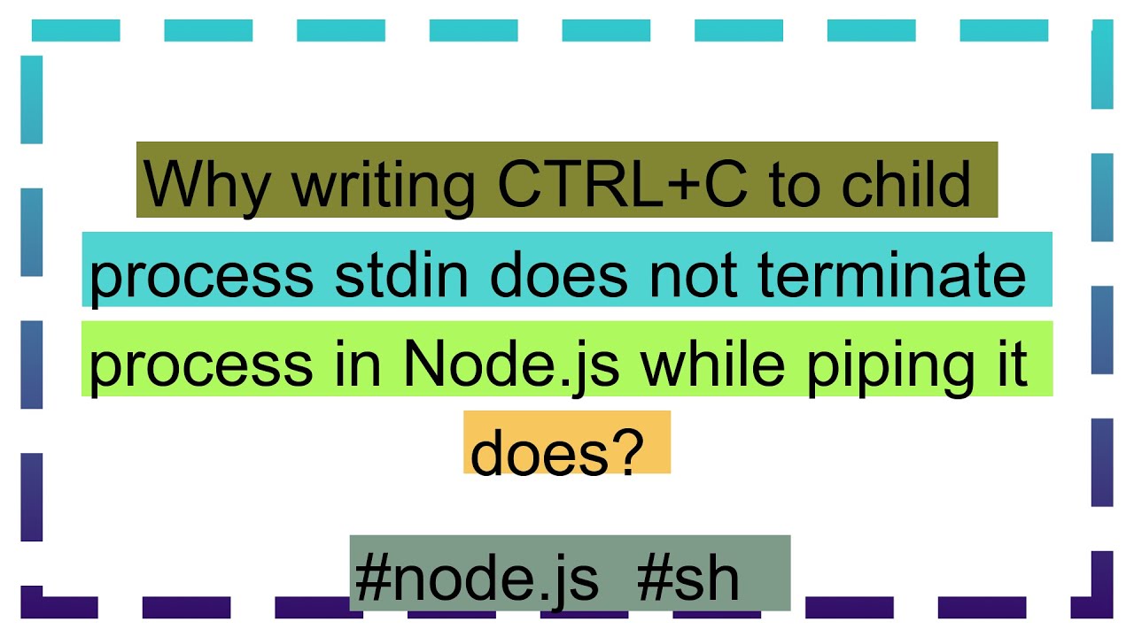 Why writing CTRL+C to child process stdin does not terminate process in ...