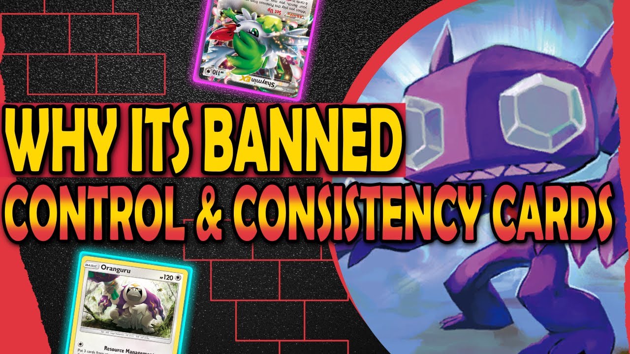Control & Consistency: Explaining Every BANNED Card in the Pokémon TCG ...