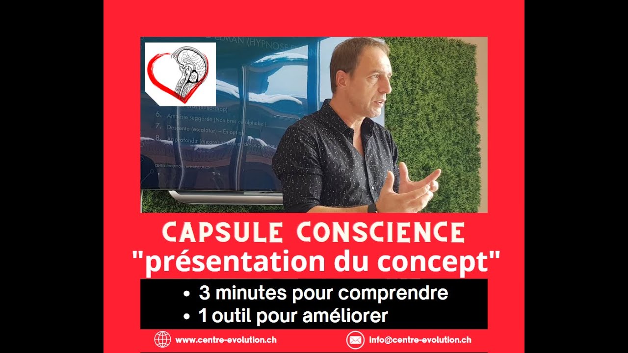 Capsule conscience présentation en 3 minutes - YouTube