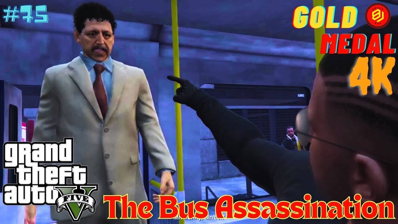 GTA 5 STORY MODE #75 The Bus Assassination | Walkthrough All Mission| # ...