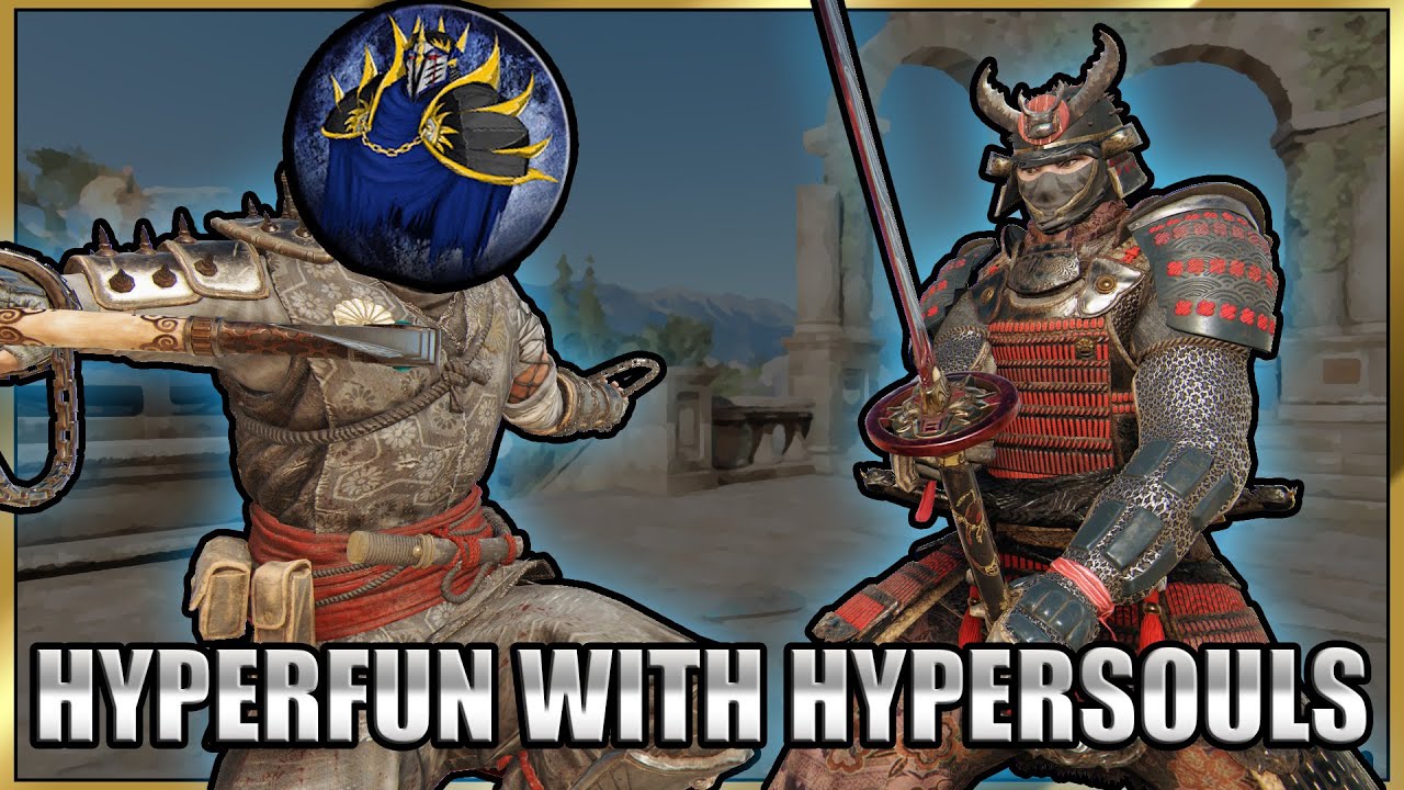 HyperFun with @HyperSouls | #ForHonor - YouTube