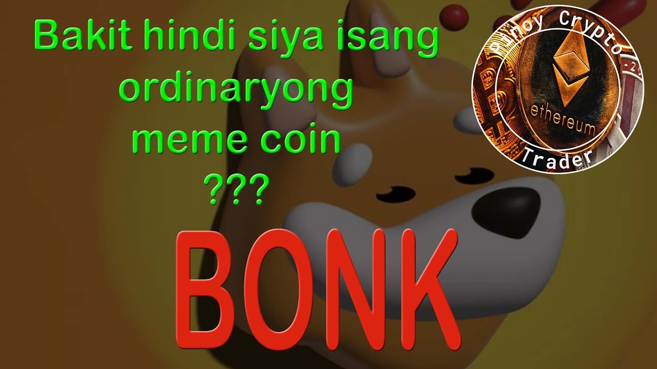 Bakit hindi isang ordinaryong meme coin si BONK? - YouTube