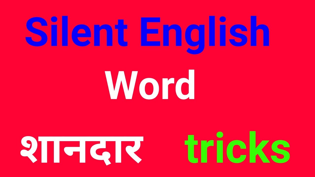 Silent Letters In English Silent Letter Spelling Rules A To Z silent-letters-in-english-silent-letter-spelling-rules-a-to-z