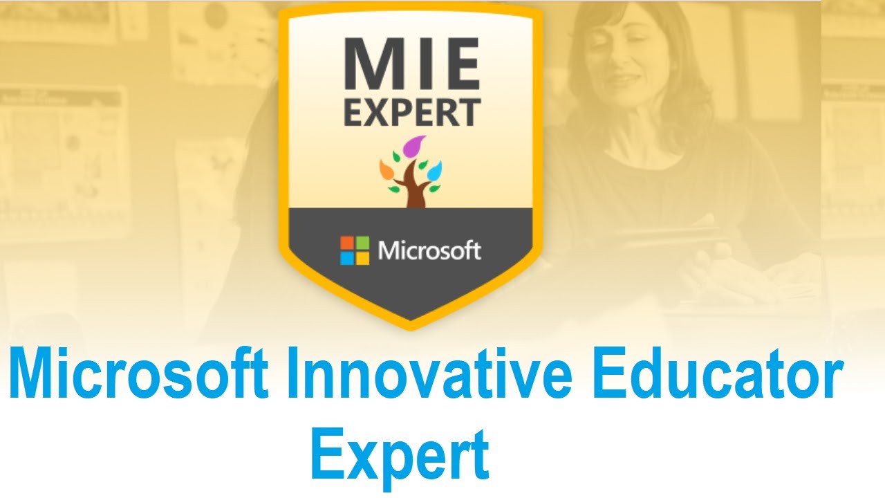 Don't miss!!! MICROSOFT INNOVATIVE EDUCATOR EXPERT (MIEE) Program! HOW TO BECOME MIEE... - YouTube