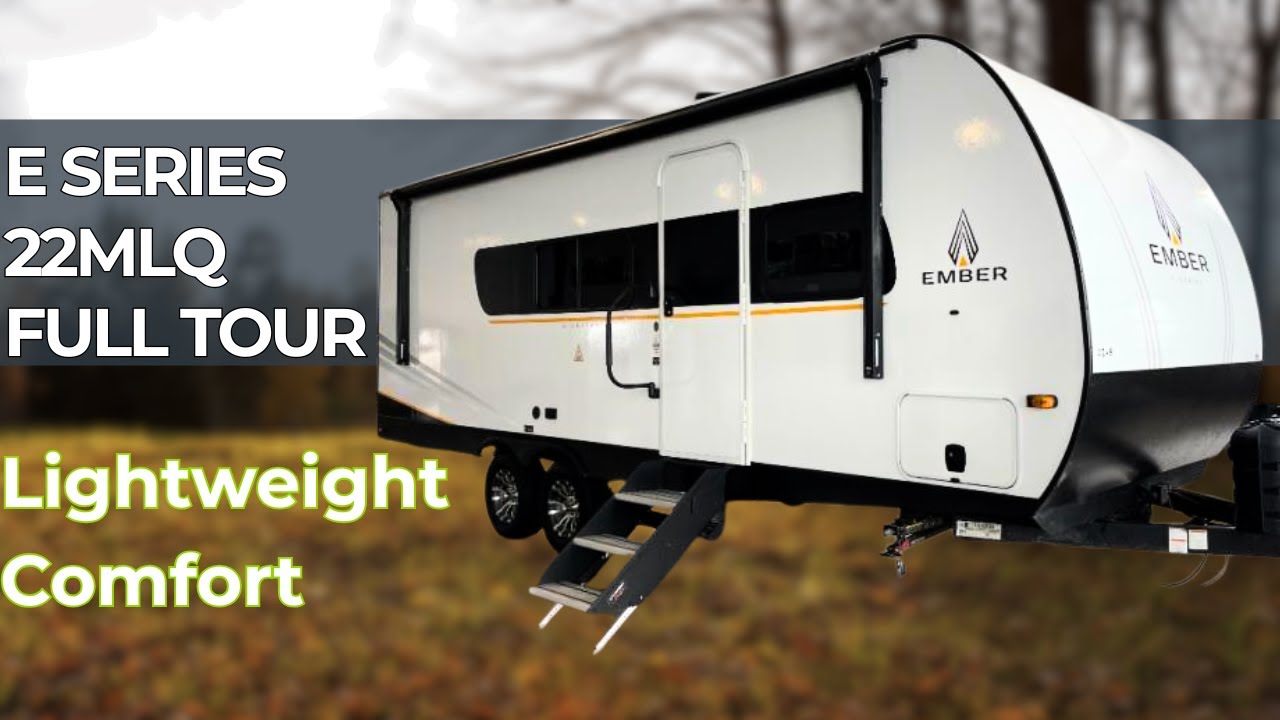 Ember E-Series 22MLQ | Travel Trailer Walkthrough & Features - YouTube