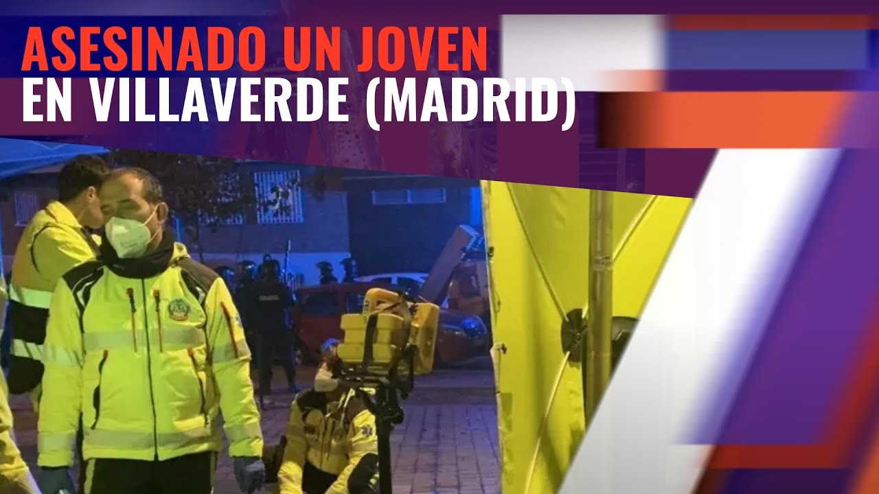 ASESINADO UN JOVEN EN VILLAVERDE MADRID PRESUNTAMENTE EN UN AJUSTE DE ...