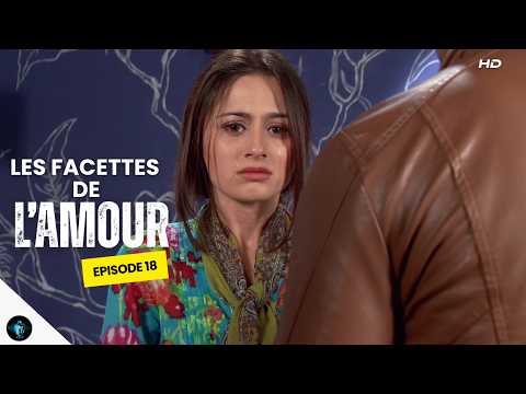 LES FACETTES DE L'AMOUR Episode 18 en Français - HD