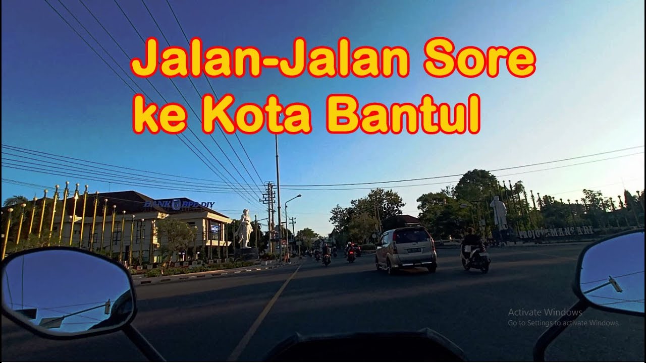 Jalan Jalan Sore ke Kota Bantul Projotamansari - YouTube