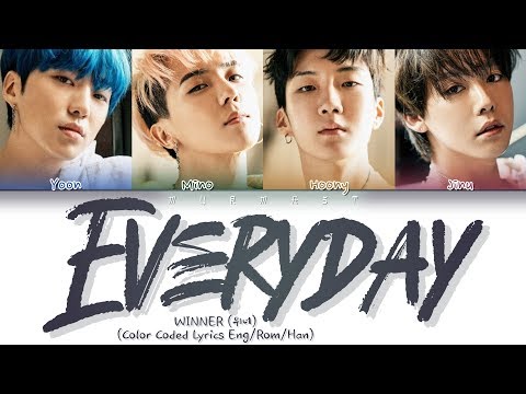 WINNER (위너) - EVERYDAY (Color Coded Lyrics Eng/Rom/Han)
