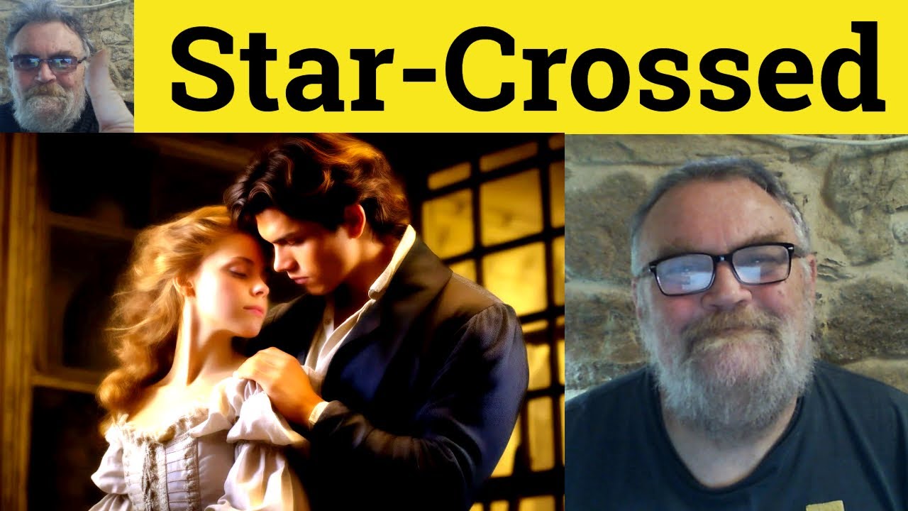 😎 Star-Crossed Meaning - Star-Crossed Definition - Star-Crossed ...