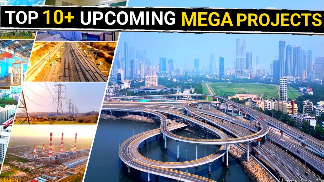 Top 10 Upcoming Mega Projects In India | India's Top 10 Upcoming Mega ...