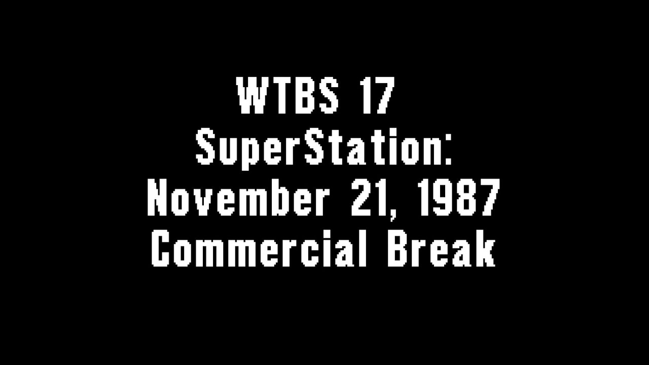 WTBS 17 Superstation: November 21, 1987 Commercial Break - YouTube