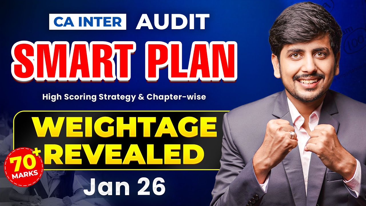 CA Inter Audit: High Scoring Strategy + Chapter-wise Weightage (Must Watch!) Jan 26/ May26 - YouTube