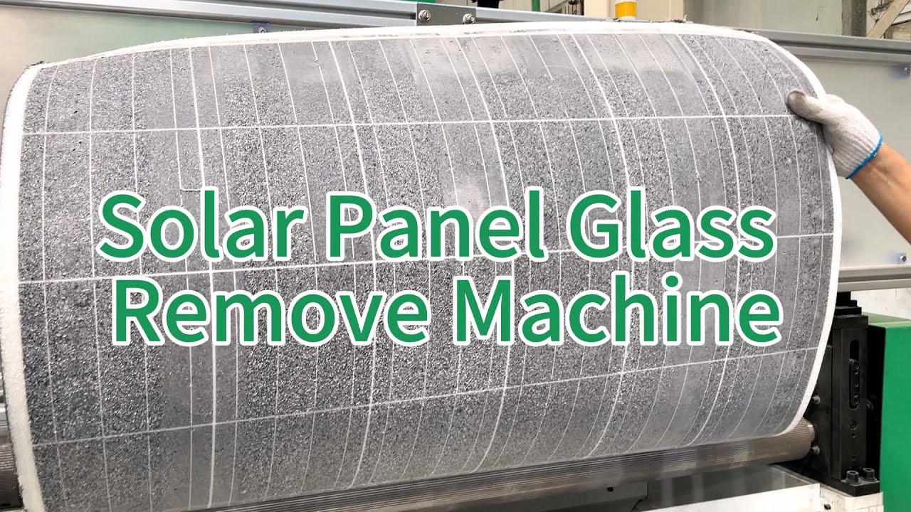 Photovoltaic Solar Panel Glass Remove Machine - YouTube