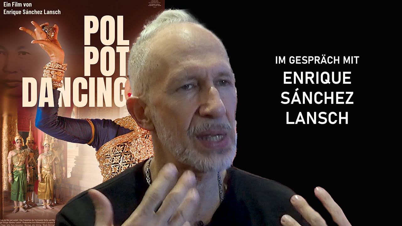 POL POT DANCING - Im Gespräch mit Enrique Sánchez Lansch (German) - YouTube
