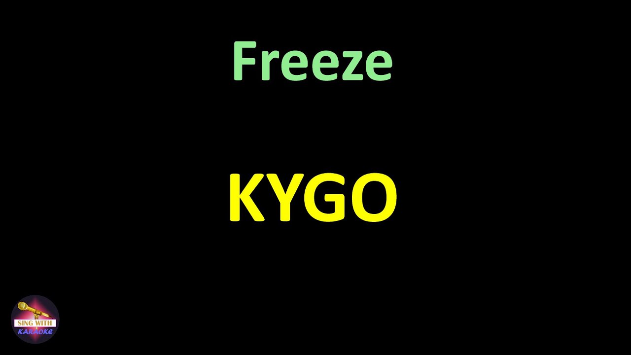 Kygo - Freeze (Lyrics version) - YouTube