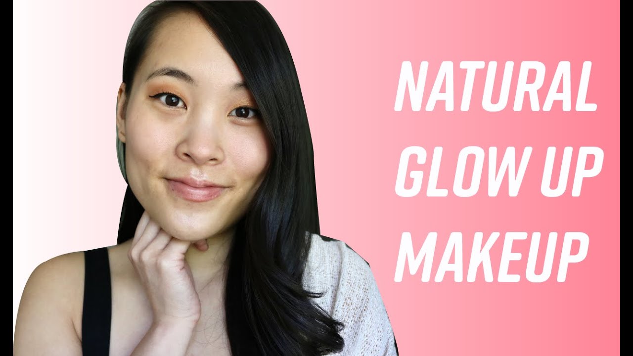 Natural Glow Up Everyday Makeup - YouTube