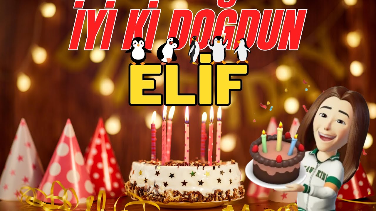 ELİF İyi ki doğdun | Elif İsme Özel Doğum Günü Şarkısı - YouTube