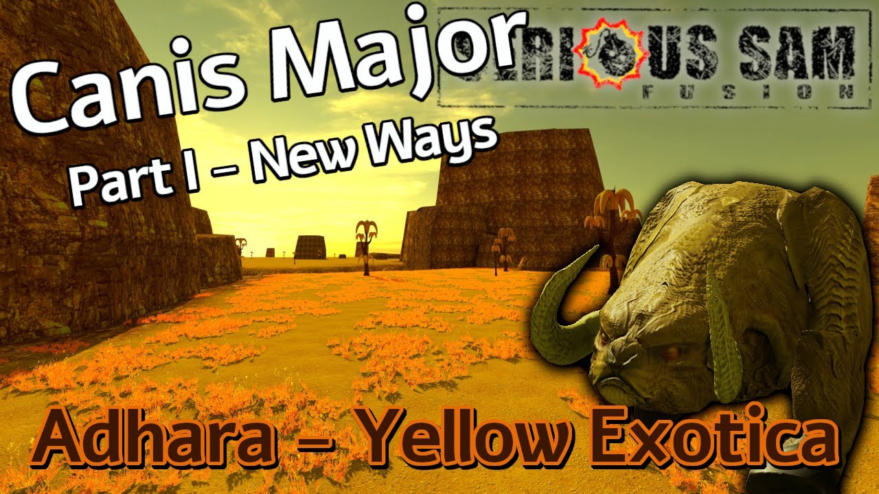 Serious Sam Fusion - Canis Major [PART I] Adhara - Yellow Exotica - YouTube