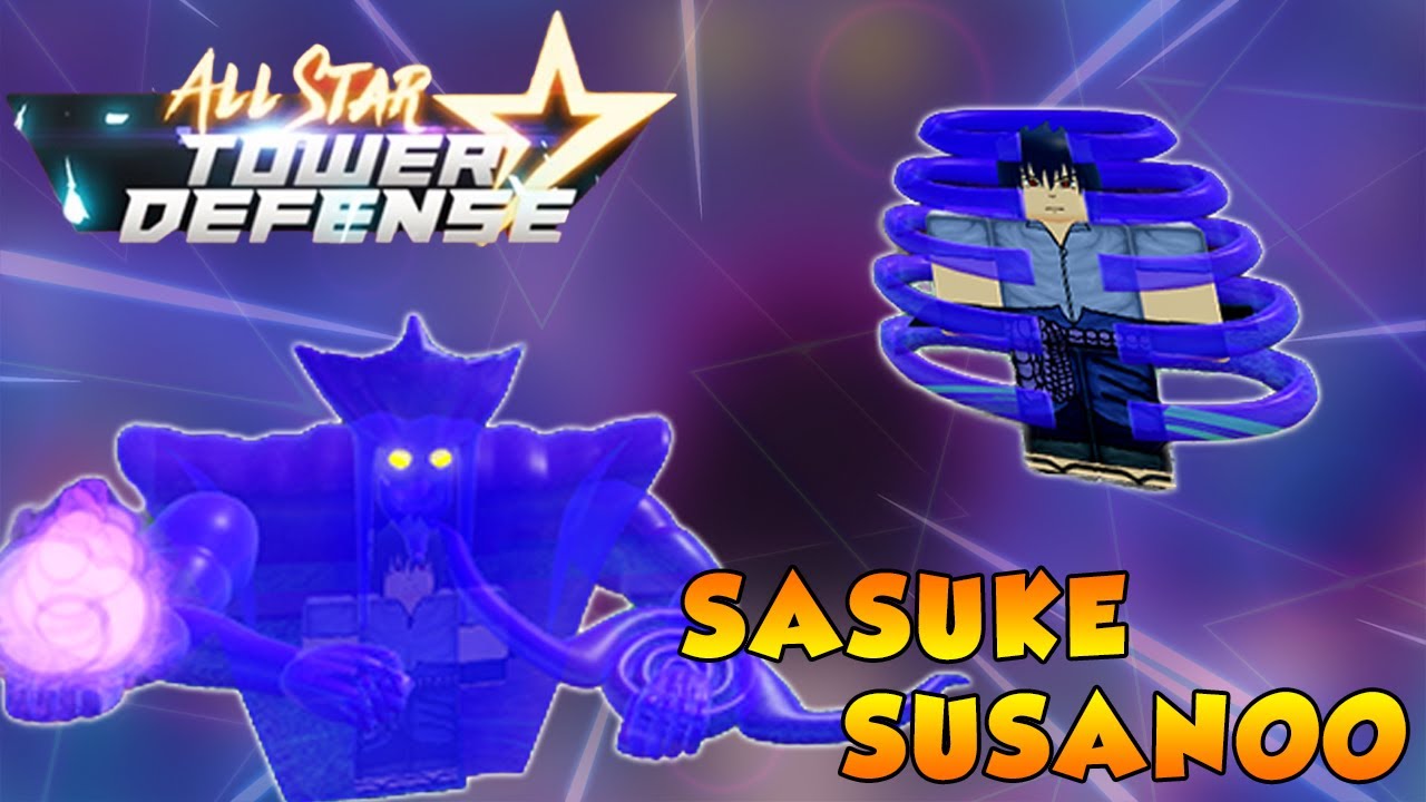 SASUKE SUSANOO NO ALL STAR TOWER DEFENSE | ANÁLISE | ROBLOX - YouTube