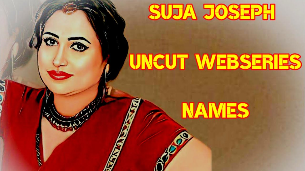Suja Joseph Uncut Webseries Names||SR Clubz - YouTube