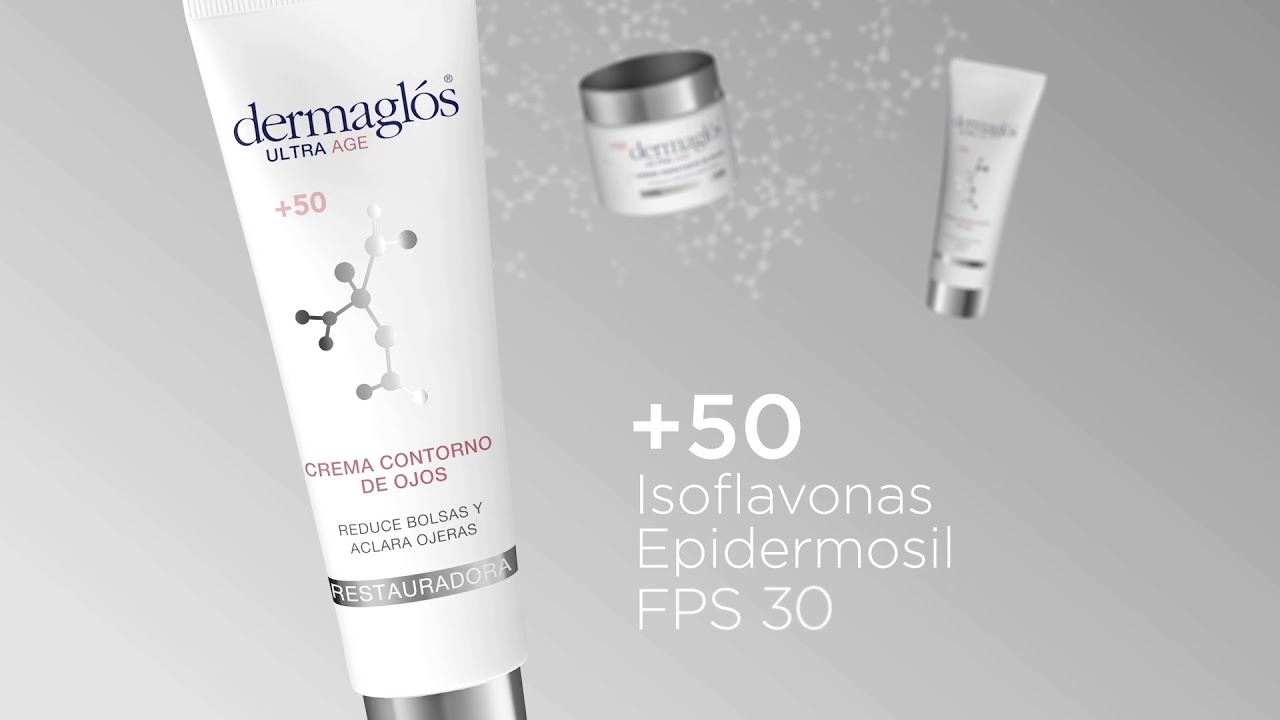 Nueva línea Dermaglós Ultra para cuidar la piel de +30 años y las de ...