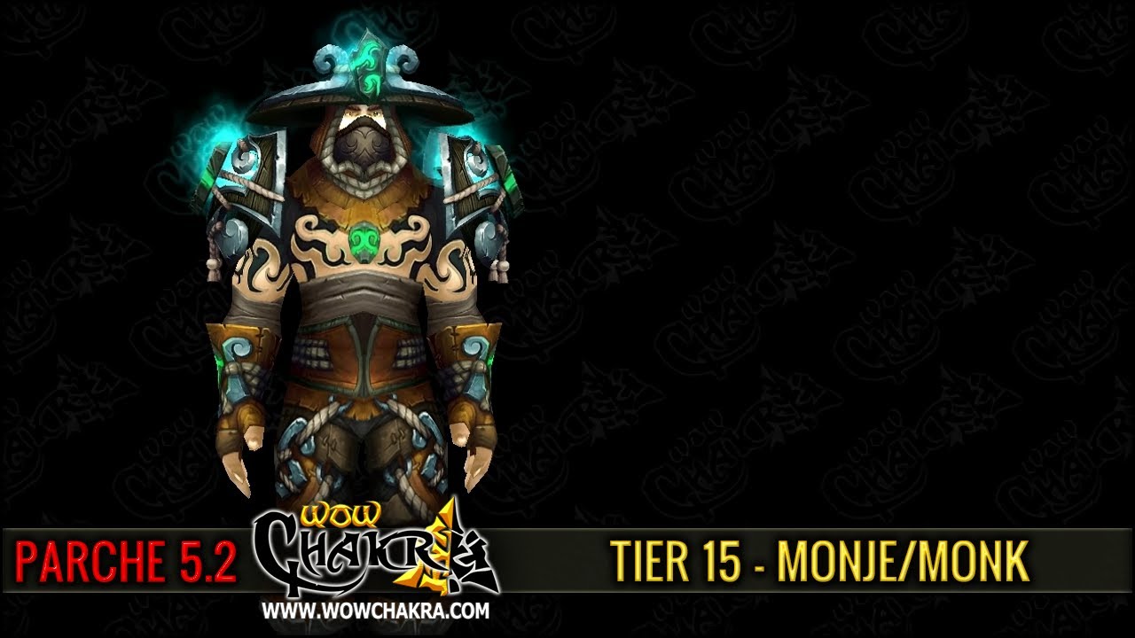 Mists of Pandaria Tier 15 - Monje/Monk - YouTube