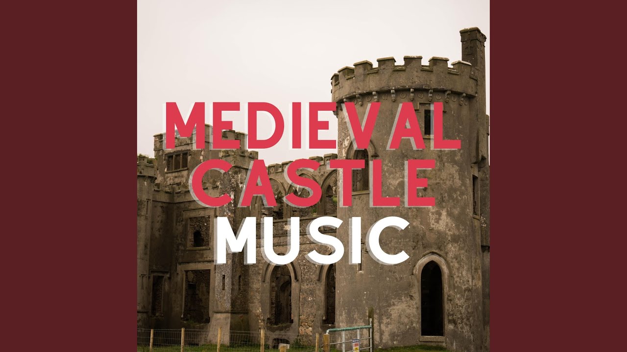 Medieval Castle Music - YouTube