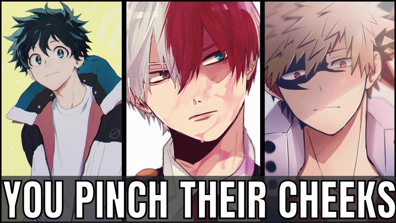 When you pinch their cheek - bnha x Listener MHA - YouTube
