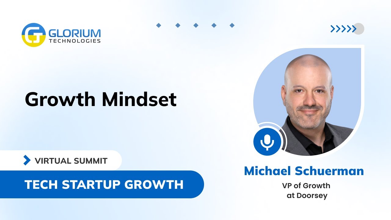 Michael Schuerman | Growth Mindset | Tech Startup Growth Summit - YouTube