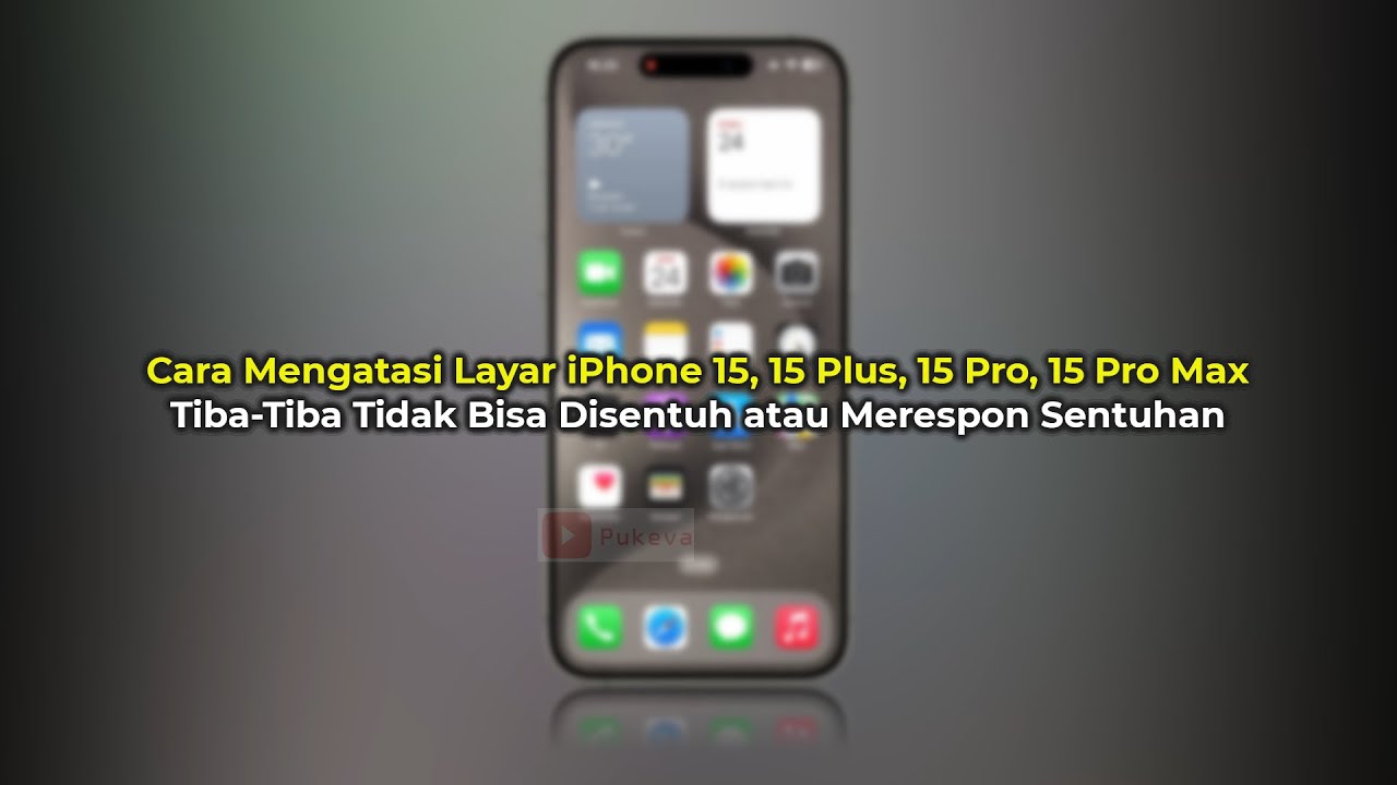 Cara Mengatasi Layar iPhone 15, 15 Plus, 15 Pro, 15 Pro Max Tidak Bisa ...
