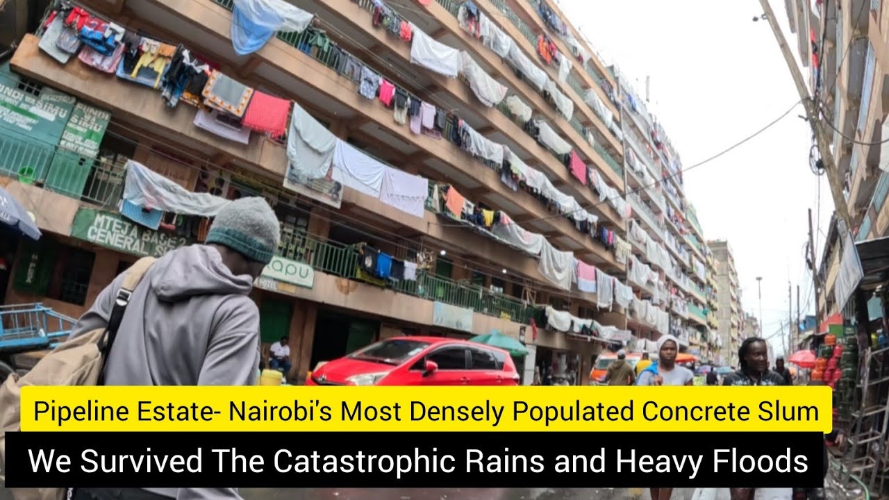 Pipeline Estate-Enduring Floods and Heavy Rains in Nairobi's Most ...