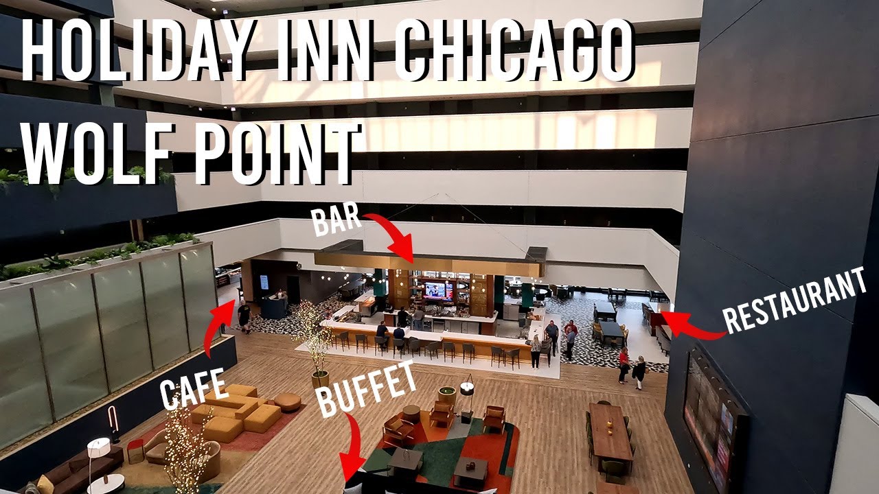 Chicago Holiday Inn at Wolf Point Room and Property Tour Riverwalk ...