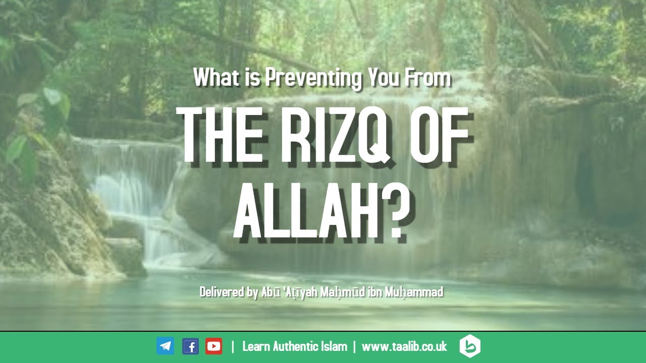 What Is Preventing You From The Rizq (Provisions) of Allah? - YouTube