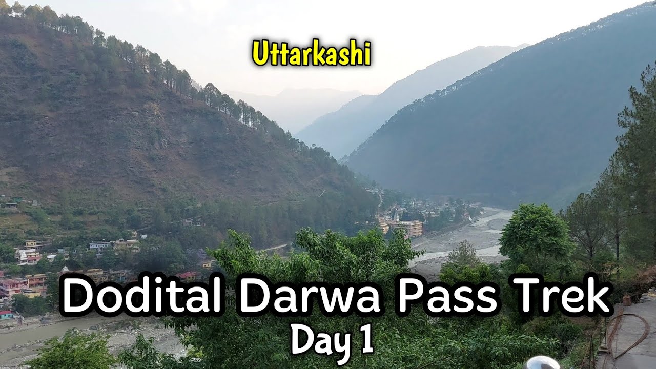Dodital Darwa Pass Trek Day 1 | Reaching Uttarkashi Base Camp | YHAI ...
