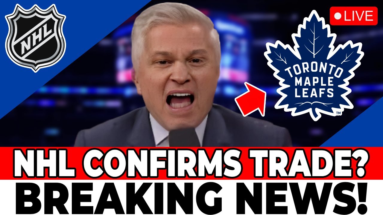 TORONTO MAPLE LEAFS TRADE DEADLINE RUMORS! NHL CONFIRMS! MAPLE LEAFS ...