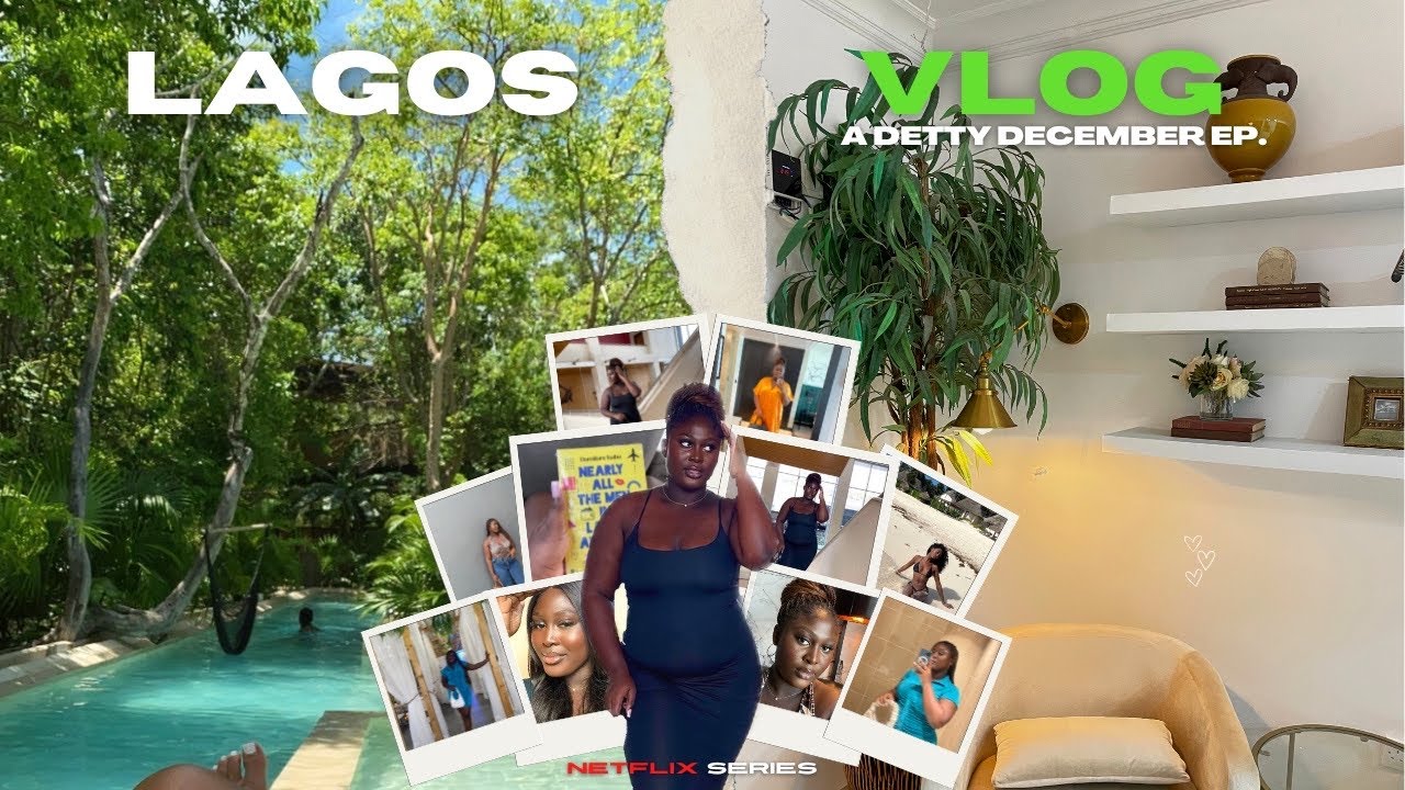DECEMBER IN LAGOS🇳🇬! [DETTY DECEMBER VLOG 2022] || - YouTube