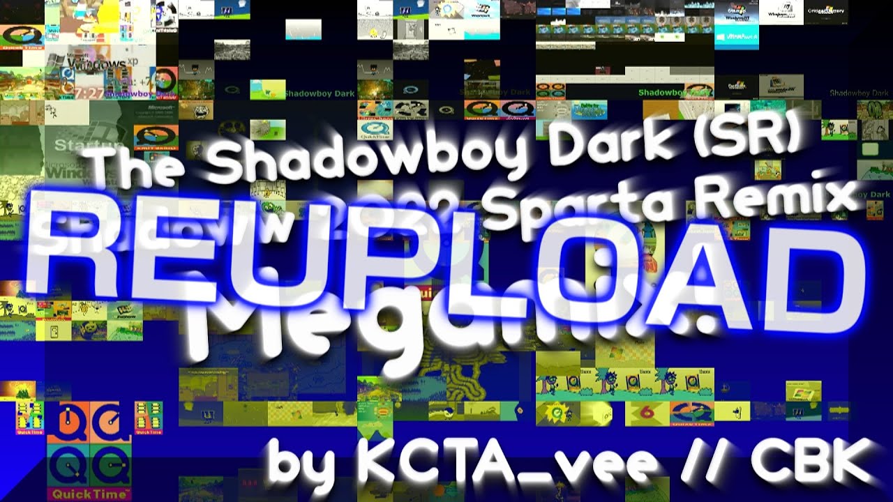 (REUPLOAD) The Shadowboy Dark(SR)/Shadoww 2022 Sparta Remix Megamix! - YouTube