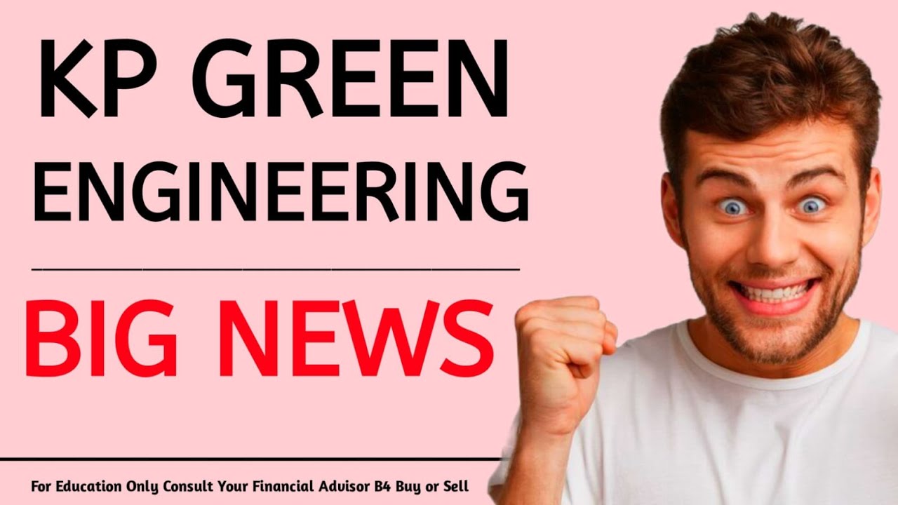 KP GREEN ENGINEERING BIG NEWS #kpigreenenergy #kpgel # ...