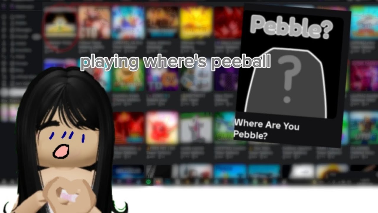 today ill be playing wheres peeball#pebble - YouTube