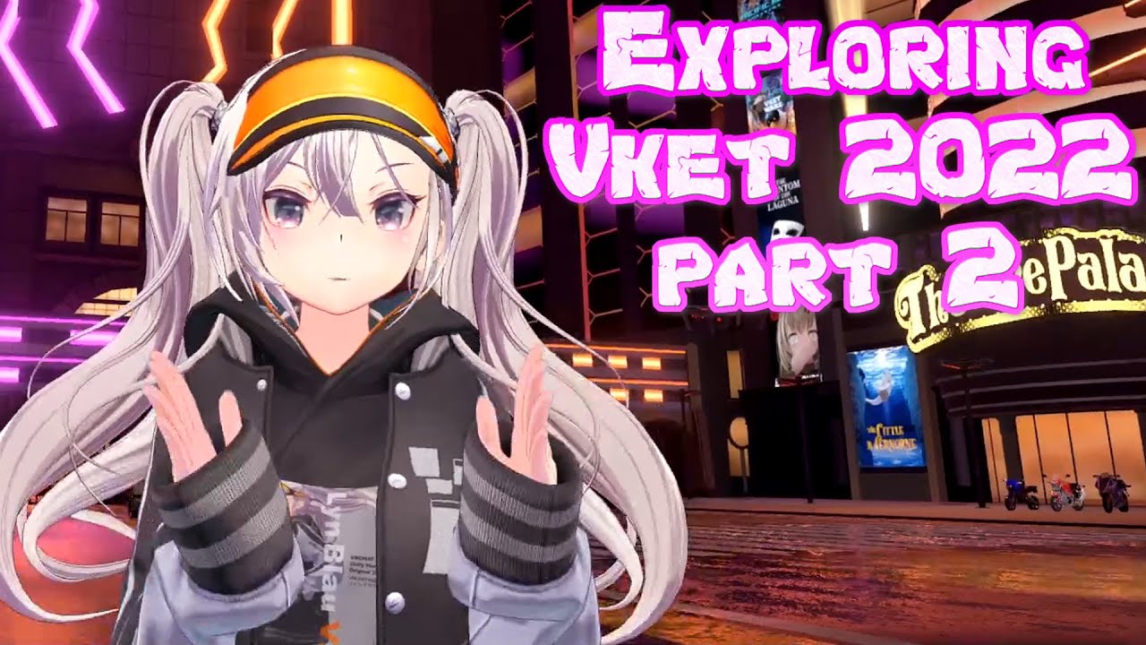 VRChat exploring Vket summer 2022 part 2 - YouTube
