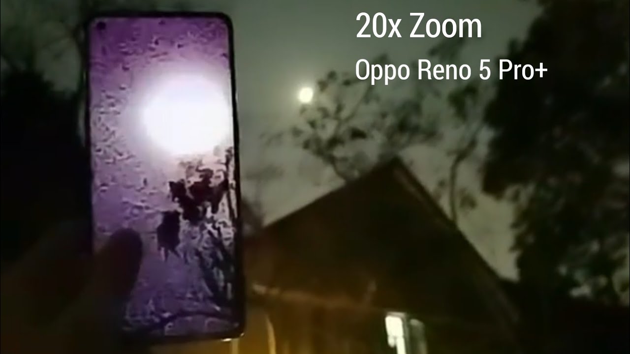 Oppo Reno 5 Pro Plus Camera Test 20x Zoom..🌕 - YouTube