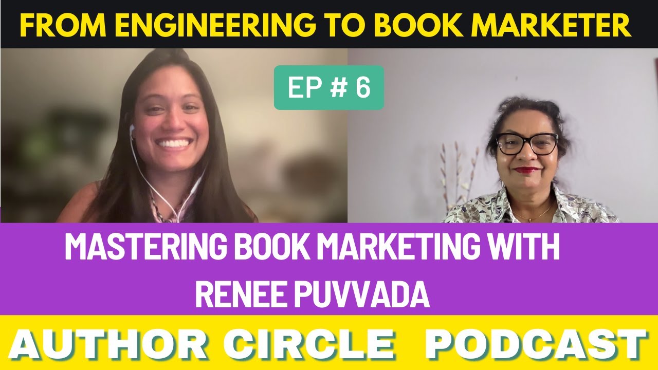 Mastering Book Marketing with Renee Puvvada: From Engineering to Bestselling Author and ...